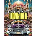 Amazon.com: Lowrider Coloring Book: 50 Cool & Classic Lowrider Designs ...