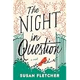 Amazon.com: The Night in Question: A Novel: 9781454952558: Fletcher ...