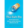The Salt Fix: Why the Experts Got It All Wrong-and How Eating More ...