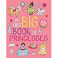 My First Big Book of Princesses (My First Big Book of Coloring): Little ...