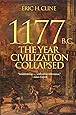1177 B.C.: The Year Civilization Collapsed (Turning Points in Ancient ...