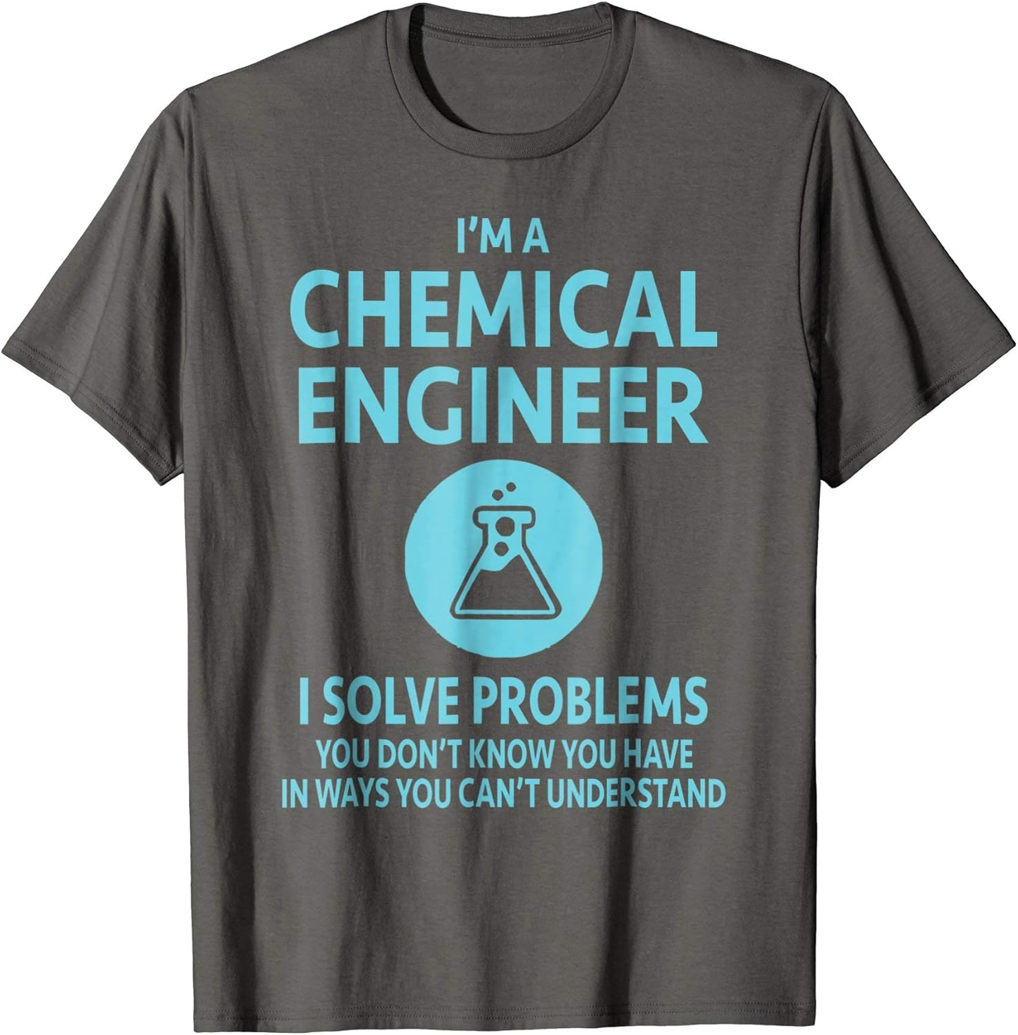 Amazon.com: "I'm a Chemical Engineer" T-Shirt Gift: Clothing