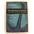 Discipleship Essentials: A Guide to Building Your Life in Christ: Ogden ...