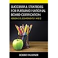 Successful Strategies for Pursuing National Board Certification ...