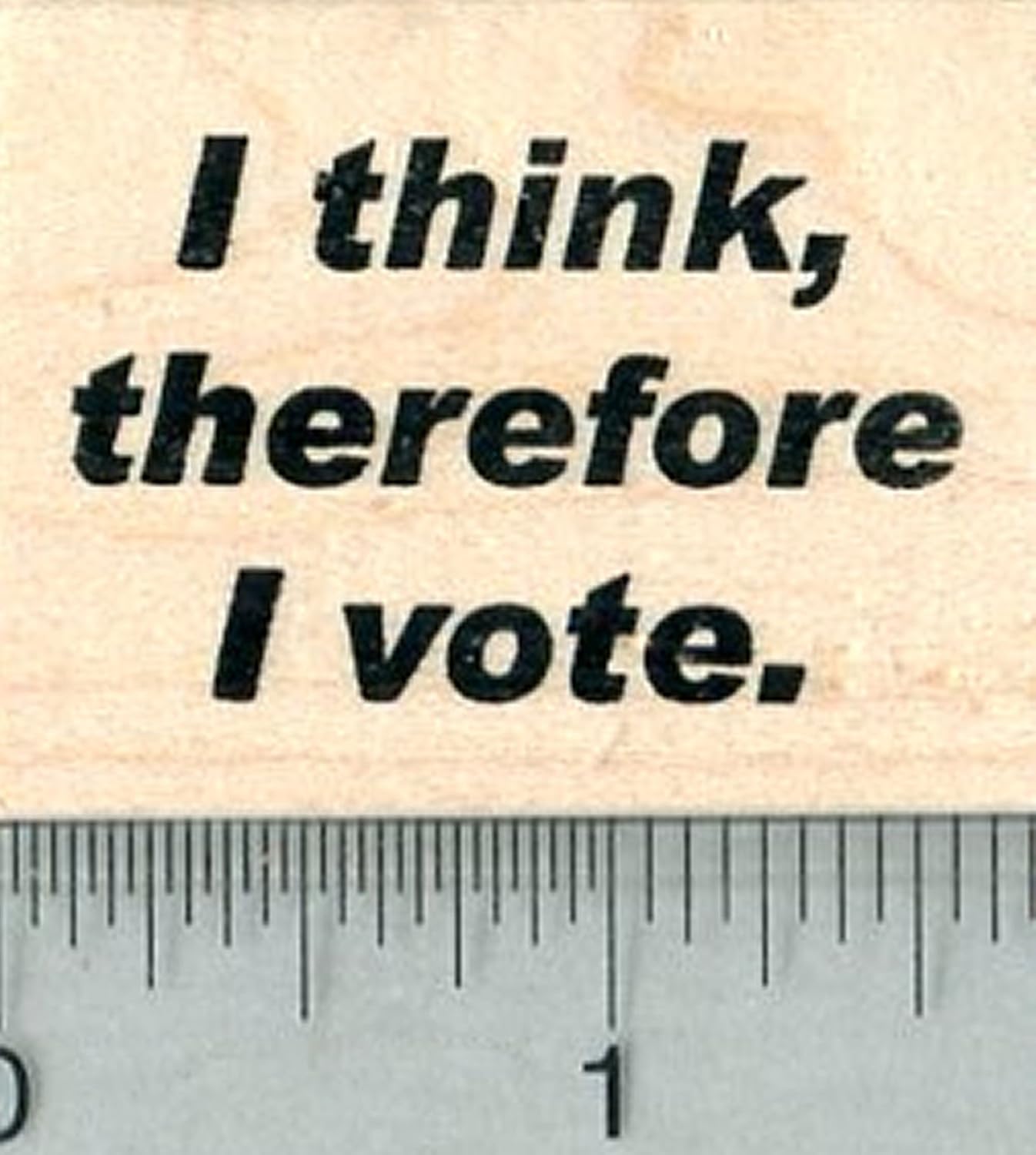 Amazon.com: Voting Saying Rubber Stamp, I Think, Therefore I Vote ...