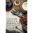 Charms, Spells, and Formulas (Llewellyn's Practical Magick): Ray T ...