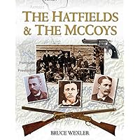 Blood Feud: The Hatfields And The Mccoys: The Epic Story Of Murder And Vengeance: Lisa Alther ...