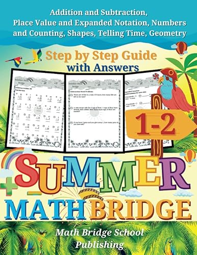 The Summer Math Bridge: A workbook for Grades 1 to 2: Addition ...