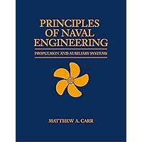 Principles of Naval Engineering: Propulsion and Auxiliary Systems (Blue ...