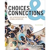 Choices & Connections: An Introduction to Communication: 9781319201166 ...