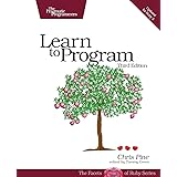 Learn to Program, Second Edition (The Facets of Ruby Series): Pine ...