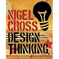 Design Thinking: Understanding How Designers Think and Work: Cross ...