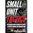 Small Unit Tactics: An Illustrated Manual (Small Unit Soldiers): Luke ...