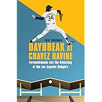 Amazon.com: Daybreak at Chavez Ravine: Fernandomania and the Remaking ...