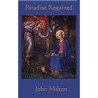 Paradise Lost and Paradise Regained (The Signet Classic Poetry Series ...