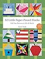 50 Little Paper- Pieced Blocks: Full-Size Patterns to Mix & Match: Doak ...