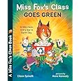 Miss Fox's Class Goes Green: Spinelli, Eileen, Kennedy, Anne ...