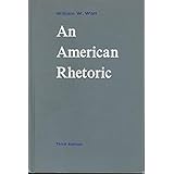 An American Rhetoric: Watt, William Whyte: 9780030441660: Amazon.com: Books