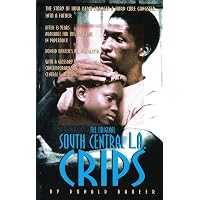 Crips: The Story of the L A Street Gang from 1971-1985: Bakeer, Donald ...
