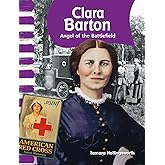 Time For Kids: Clara Barton: Angel of the Battlefield (Time For Kids ...