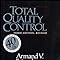 Total Quality Control, Revised (Fortieth Anniversary Edition ...