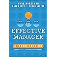 The Effective Manager: Completely Revised and Updated: Horstman, Mark ...