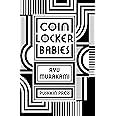 Coin Locker Babies [Paperback] [May 09, 2013] Murakami, R.: Ryū ...