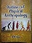 Outlines of Physical Anthropology : B.M. Das: Amazon.in: Books