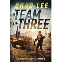 Amazon.com: A Team of Three: An Unsanctioned Asset Thriller Book 3 (The Unsanctioned Asset ...