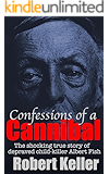 Deranged: The Shocking True Story of America's Most Fiendish Killer ...
