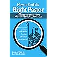 How to Find the Right Pastor: A Handbook for Pastoral and Staff Search ...