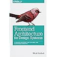 Frontend Architecture for Design Systems: A Modern Blueprint for ...