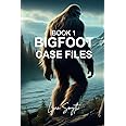 Bigfoot Case Files: Book 1: Smyth, Lynn: 9798310733664: Amazon.com: Books