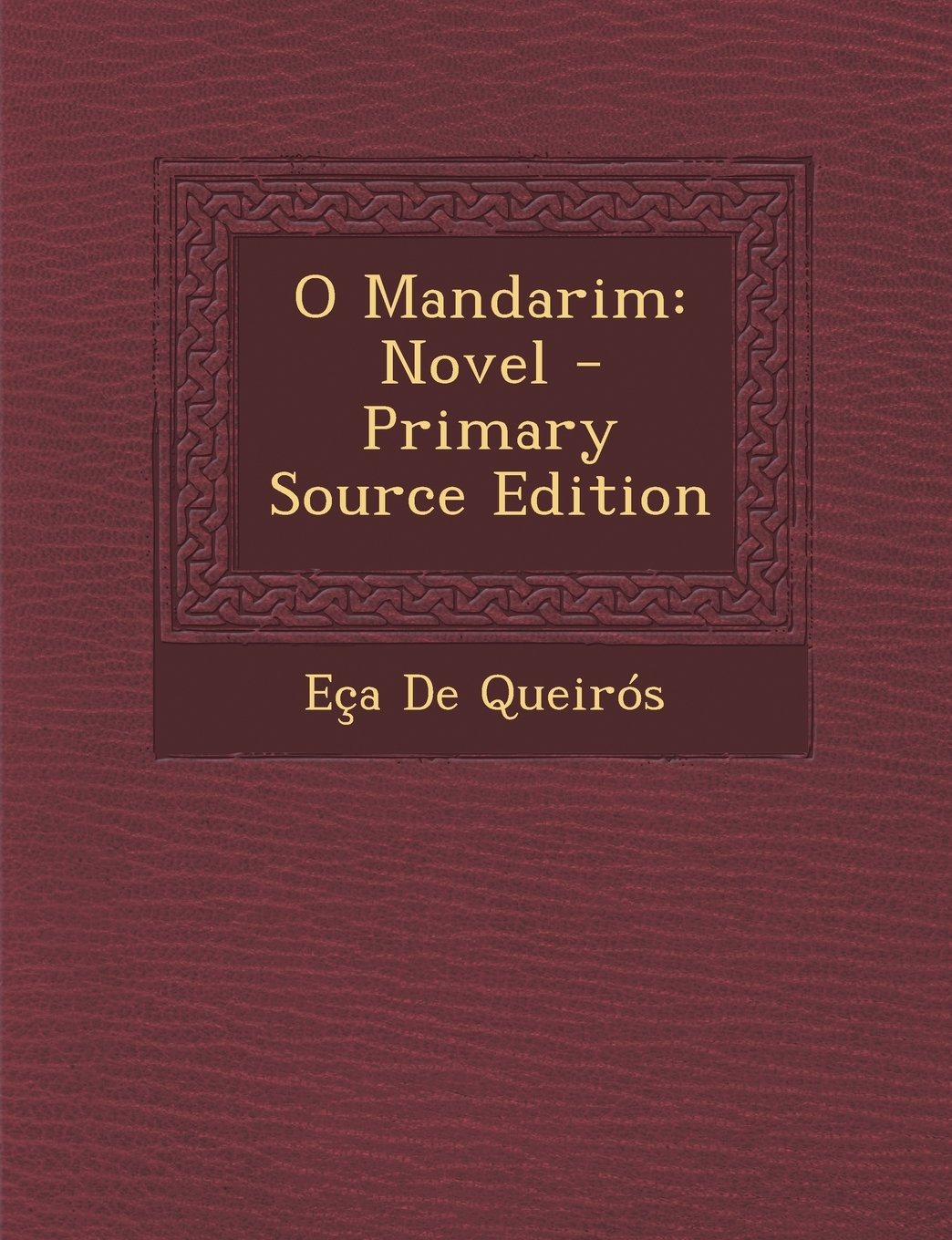 O Mandarim: Novel - Primary Source Edition PDF Jose Maria De Eca De ...