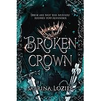 Amazon.com: Broken Crown: 9798986998718: Lozier, Sabrina: Books