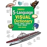 The Firefly Five Language Visual Dictionary: English, Spanish, French ...
