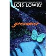 Gossamer: Lowry, Lois: 9780385734165: Amazon.com: Books