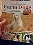 Amazon.com: Farm Dogs: A Comprehensive Breed Guide to 93 Guardians ...