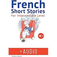 Amazon.com: French: Short Stories for Intermediate Level + AUDIO ...