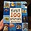 Amazon.com: First 100 Animals (9780312510794): Roger Priddy: Books