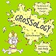 Grossology: The Science of Really Gross Things: Branzei, Sylvia, Keely ...