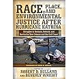 Race, Place, and Environmental Justice After Hurricane Katrina ...