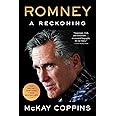Romney: A Reckoning: Coppins, McKay: 9781982196202: Amazon.com: Books