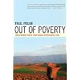 Out of Poverty: What Works When Traditional Approaches Fail (BK ...