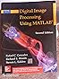 Buy DIGITAL IMAGE PROCESSING USING MATLAB, 2ND EDN Book Online at Low ...