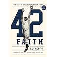42 Faith: The Rest of the Jackie Robinson Story: Henry, Ed, Henry, Ed ...