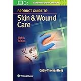 Clinical Guide: Skin & Wound Care (Clinical Guide to Wound Care (Hess ...