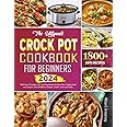 The Ultimate Crock Pot Cookbook for Beginners: 1800 Days of Creative ...
