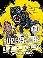 Supersaurs 1: Raptors of Paradise: Amazon.co.uk: Jay Jay Burridge: Books