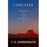 Amazon.com: Lone Star: A History of Texas and the Texans eBook ...